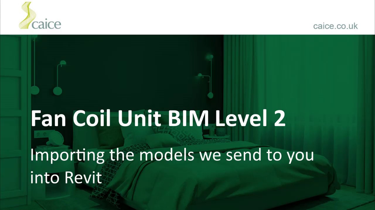 Importing Fan Coil Unit BIM Level 2 models Caice Sends to you into ...