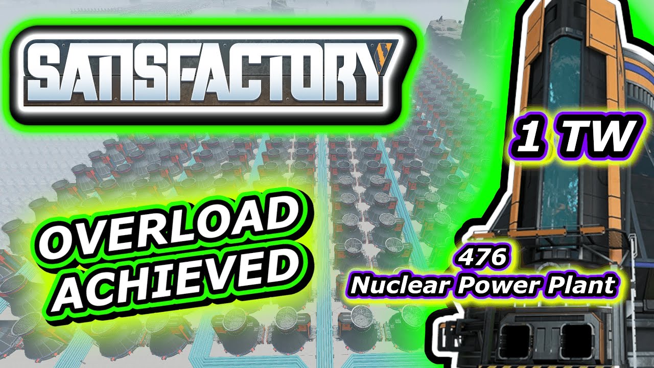 Maximizing Nuclear Power: The Ultimate Satisfactory Build before 1.0 ...