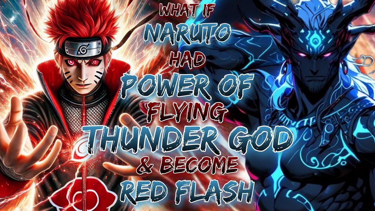 What If Naruto Had Power Of Flying Thunder God & Become Red Flash - YouTube