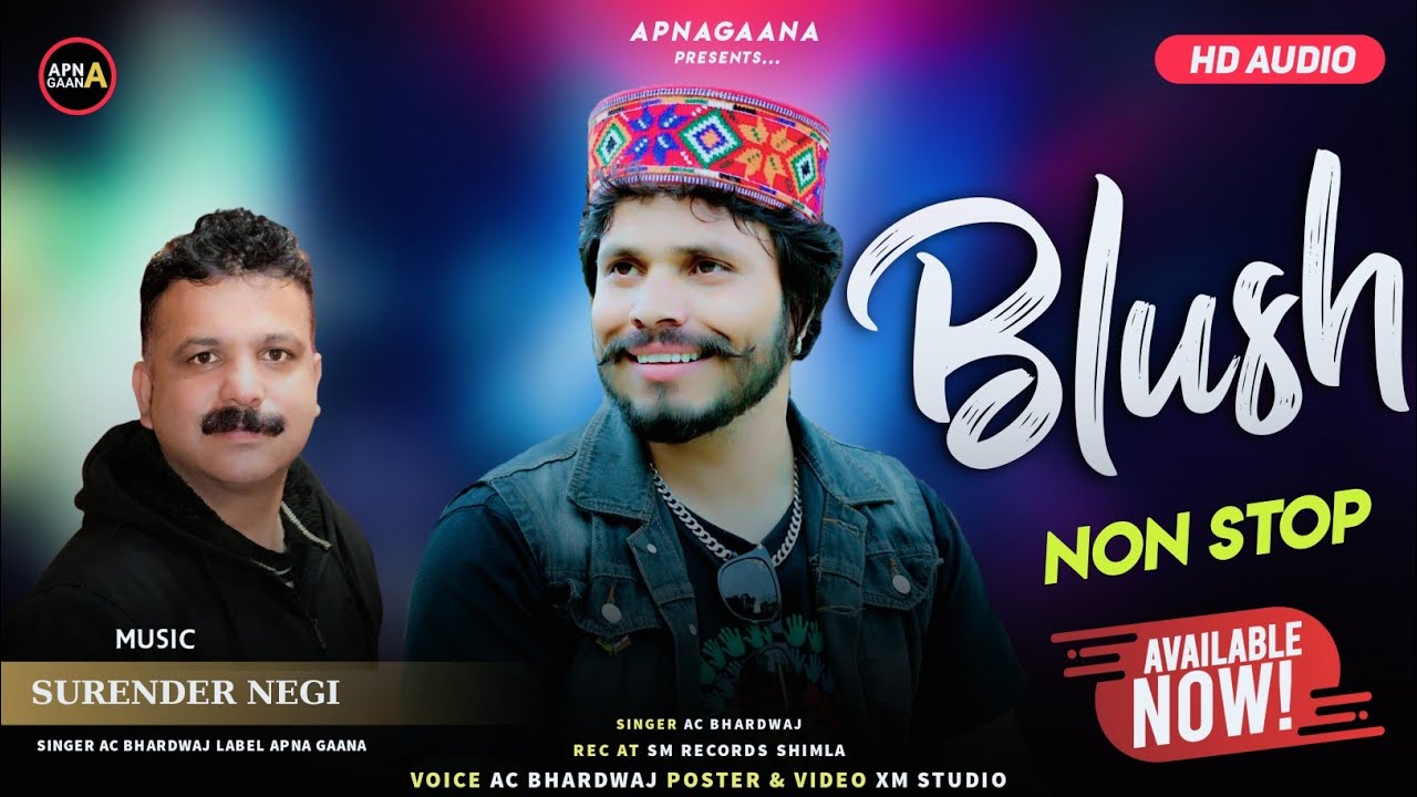 BLUSH NON STOP 2021 BY AC BHARDWAJ || SURENDER NEGI || APNA GAANA - YouTube