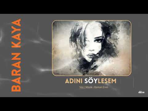 Baran Kaya - Adını Söylesem  - Official Audio