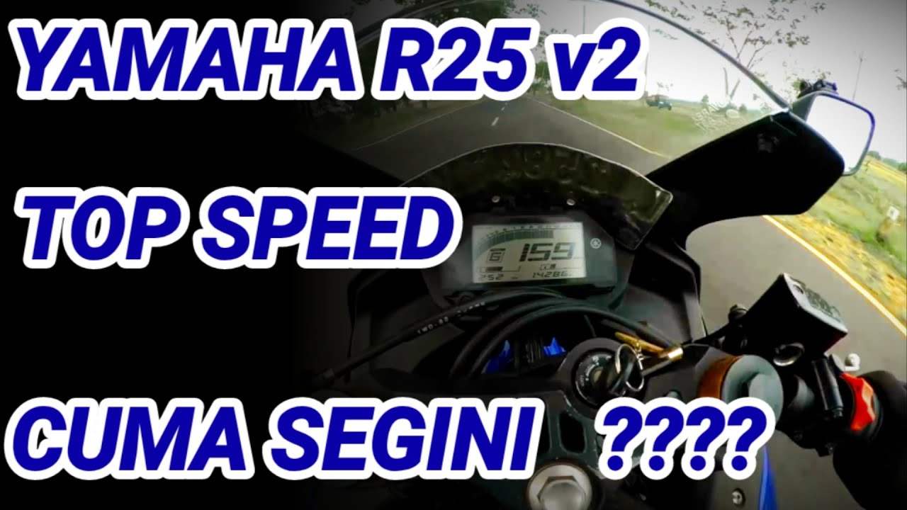 TES TOP SPEED YAMAHA R25 V2 - YouTube