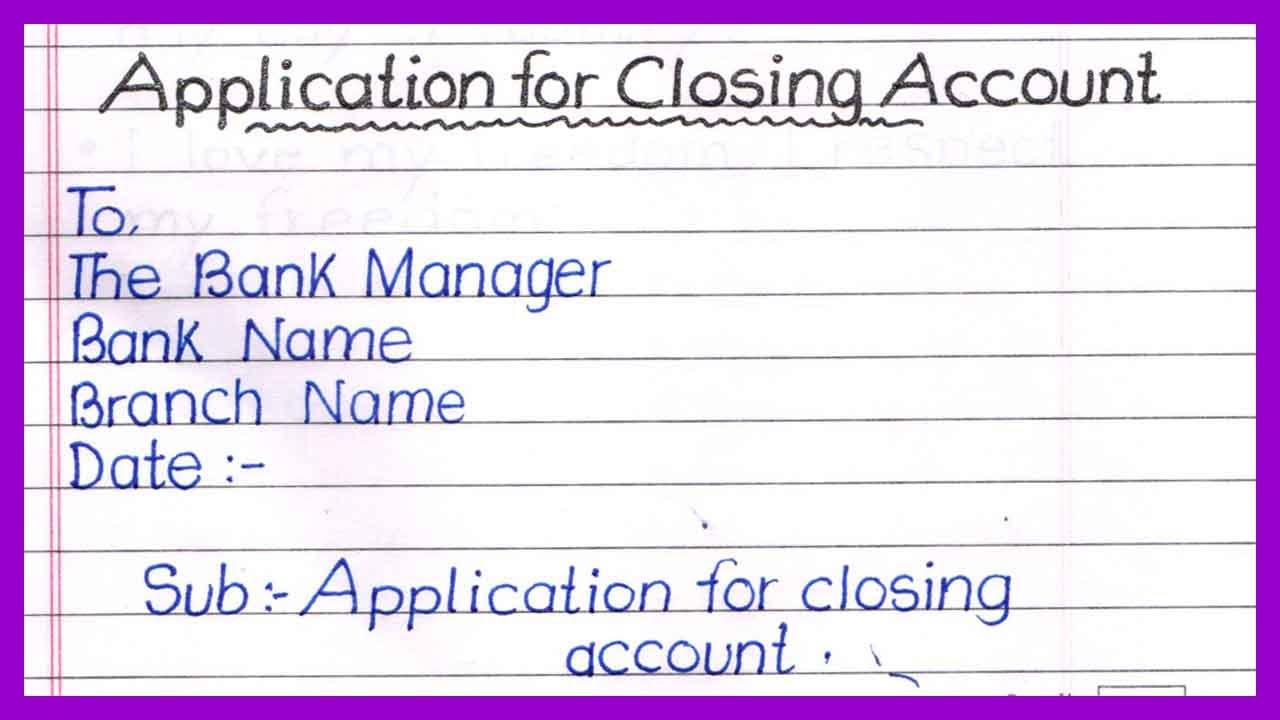 How to Write An Application For Closing Bank Account| Bank Account ...