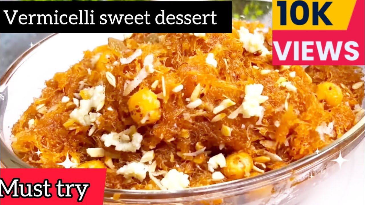Vermicelli Sweet Desert | Kiwami | Seviyan Sweet Recipe | Traditional ...