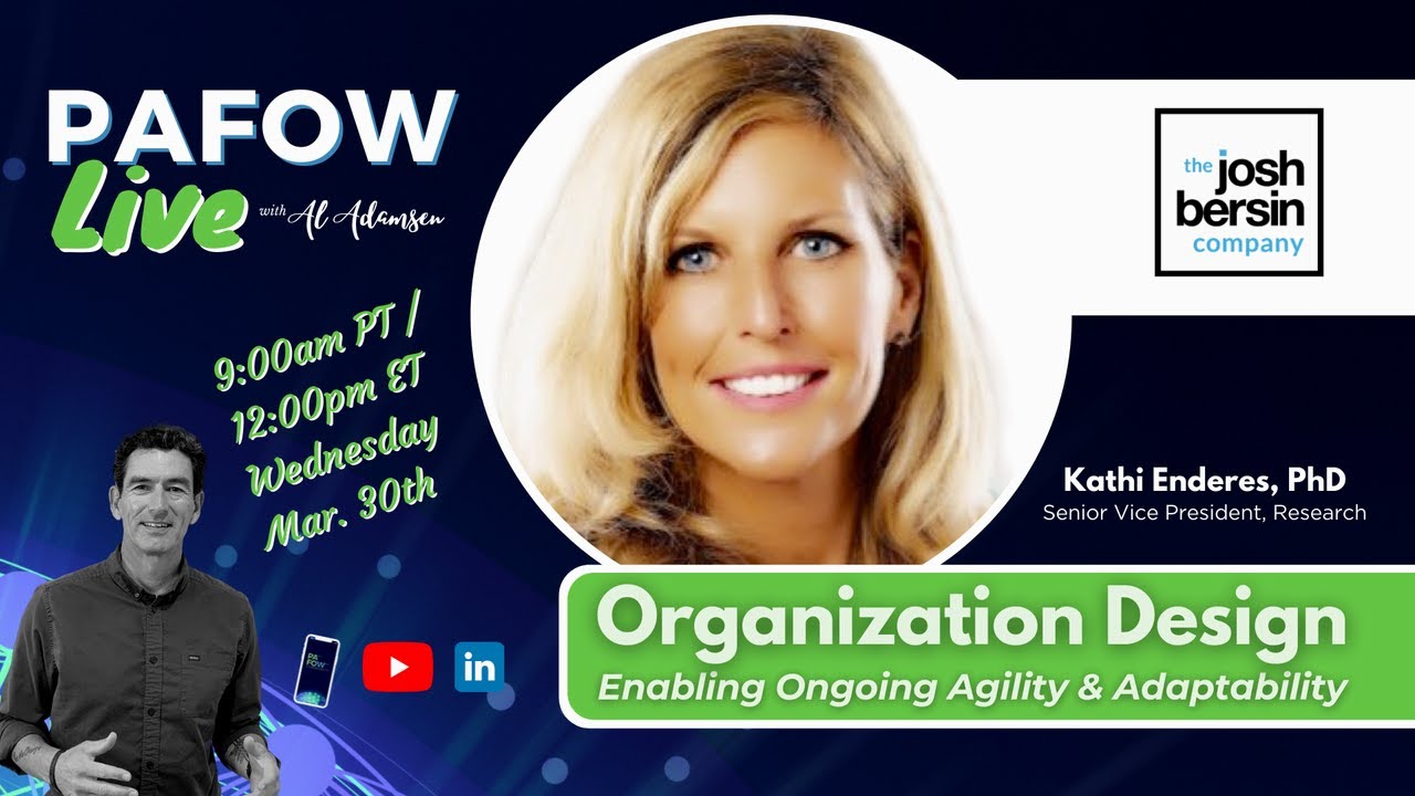 Kathi Enderes, PhD of the Josh Bersin Company on PAFOW Live with Al ...