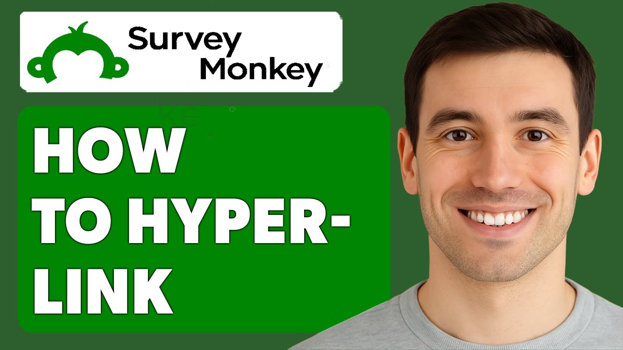How To Hyperlink On Surveymonkey [2025 Guide] - YouTube