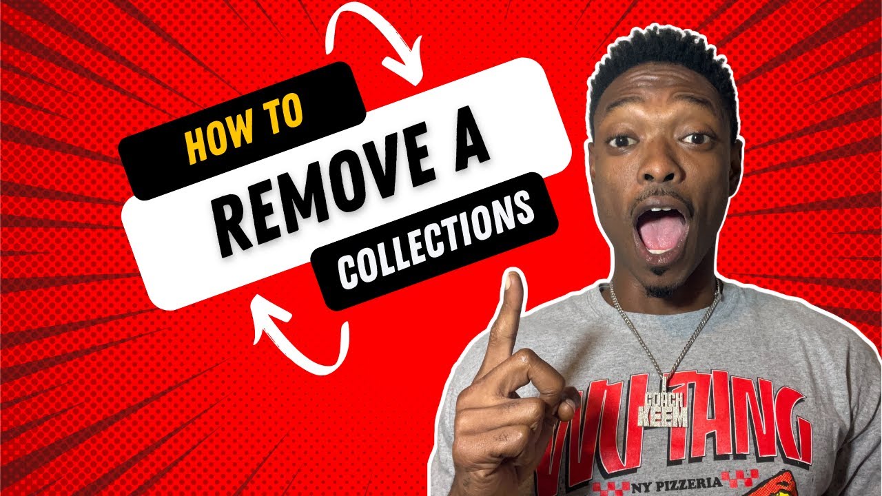 How To Remove A Collections - YouTube