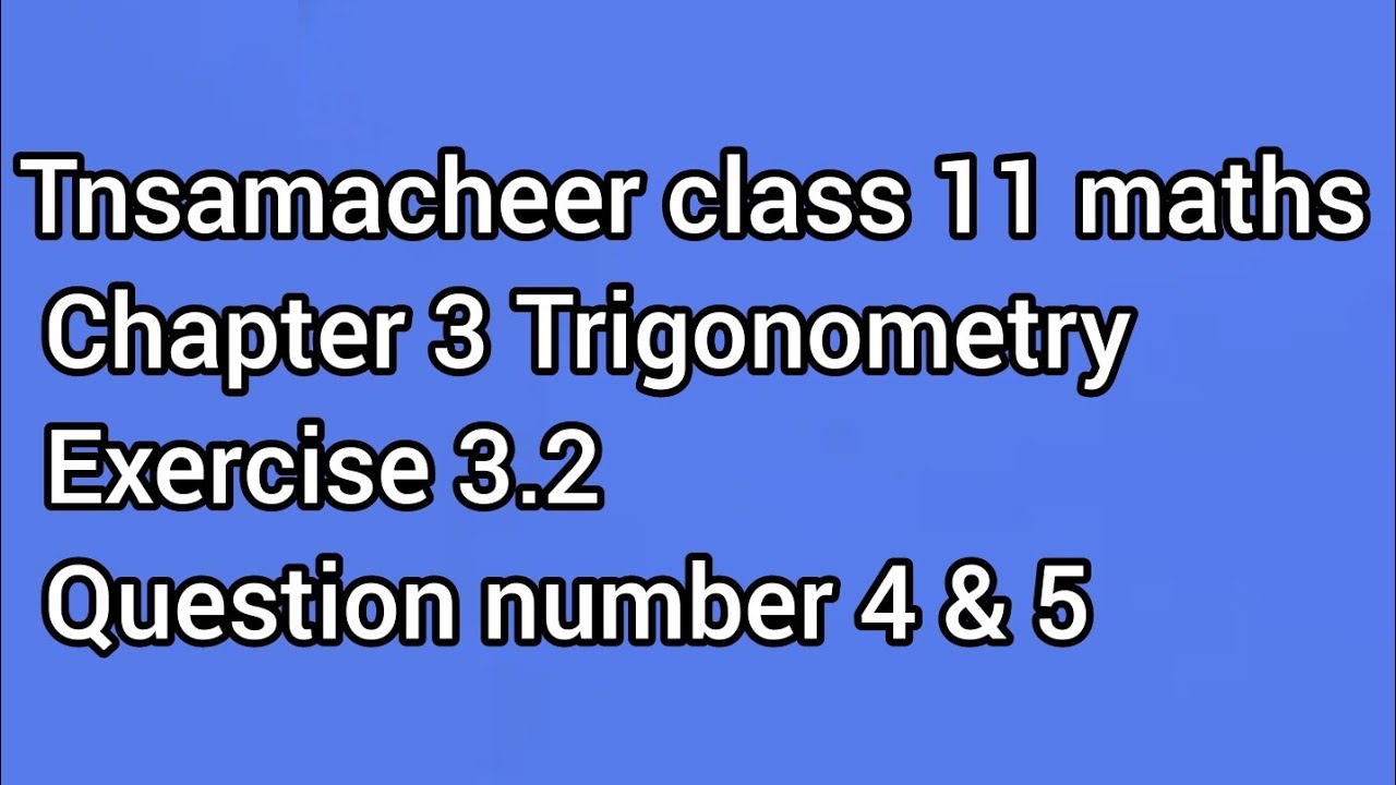 Tnsamacheer Class 11 Maths Chapter 3 Trigonometry Exercise 3 2 Question