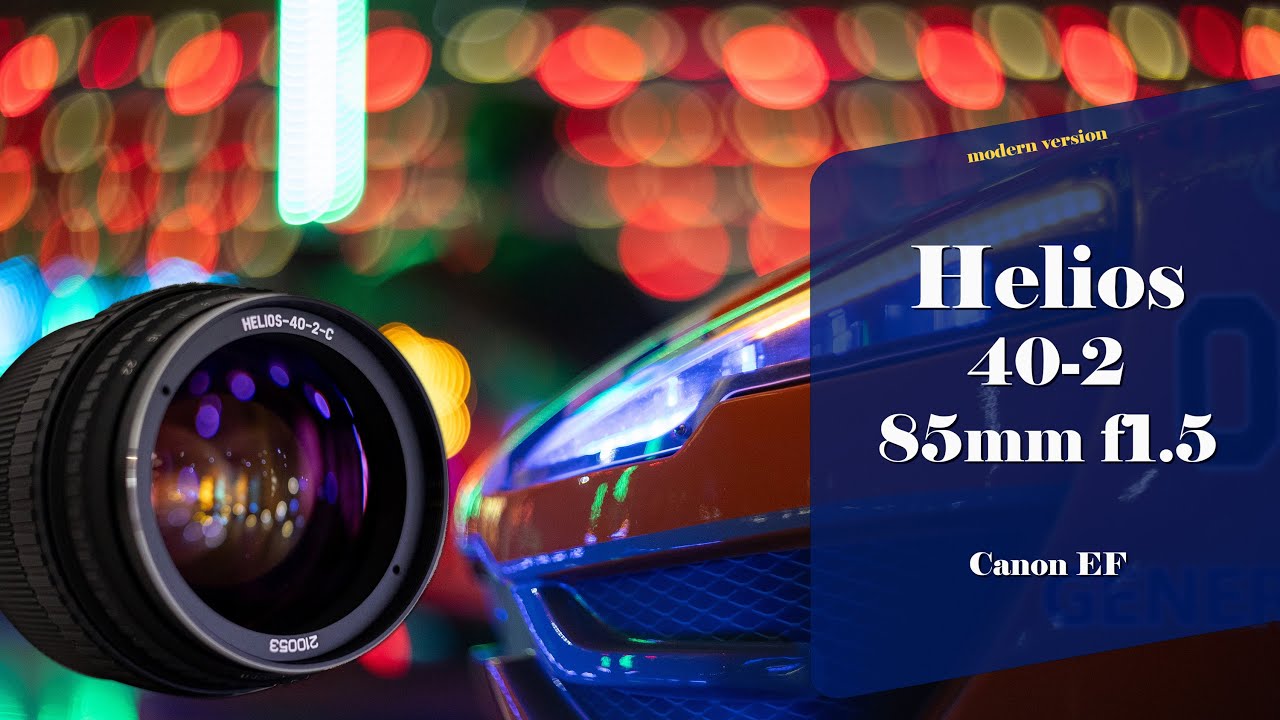 Helios 40-2, 85mm 1.5, Canon EF – The Swirl Boke Legend Reborn - Lens Review - YouTube