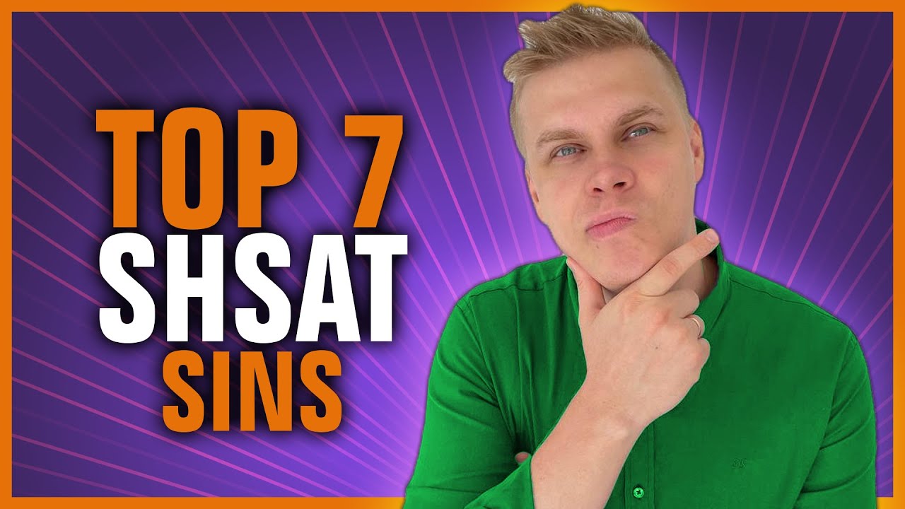 TOP 7 SHSAT DEADLY SINS #SHSAT - YouTube