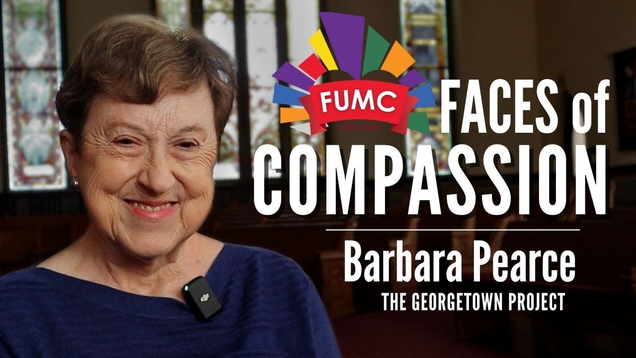 Faces of Compassion: Barbara Pearce -The Georgetown Project | First United Methodist Georgetown ...