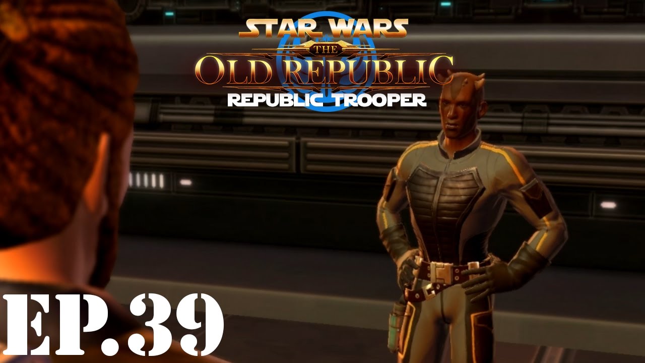 Star Wars: The Old Republic [Republic Trooper] Let’s Play - EP39: Gambo ...