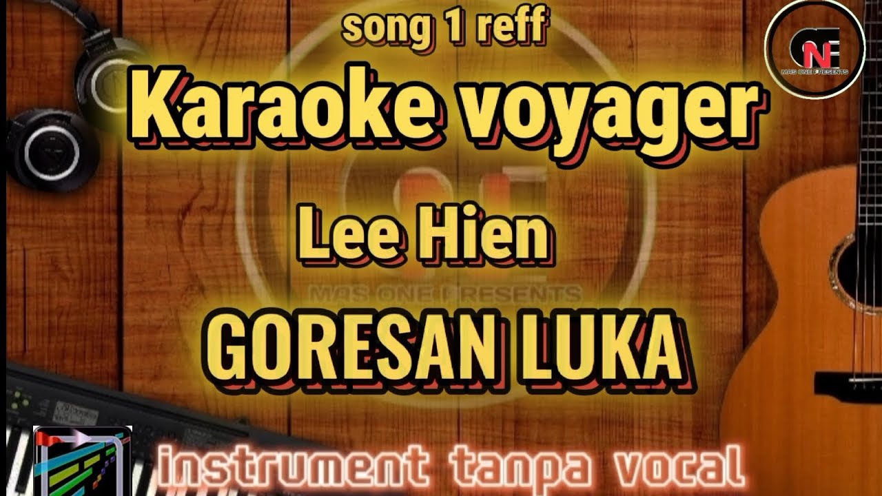 GORESAN LUKA LEE HIEN (KARAOKE) - YouTube