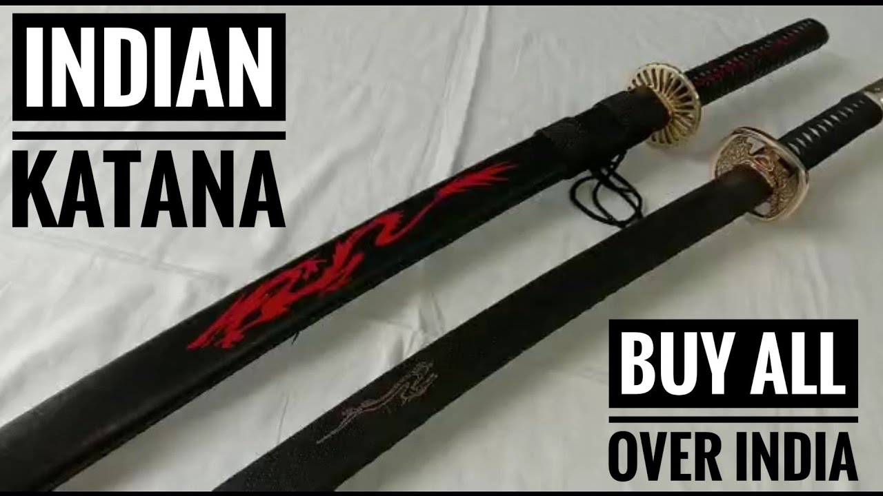 Indian Made Katanas-1095 high carbon steel-buy all over india-must ...