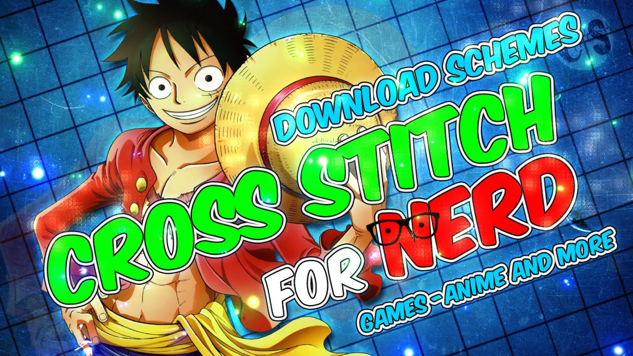 Cross Stitch for Nerd - One Piece [DOWNLOAD SCHEMES] - YouTube