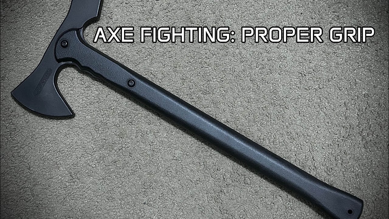 Axe Fighting Part 1: Proper Grip - YouTube