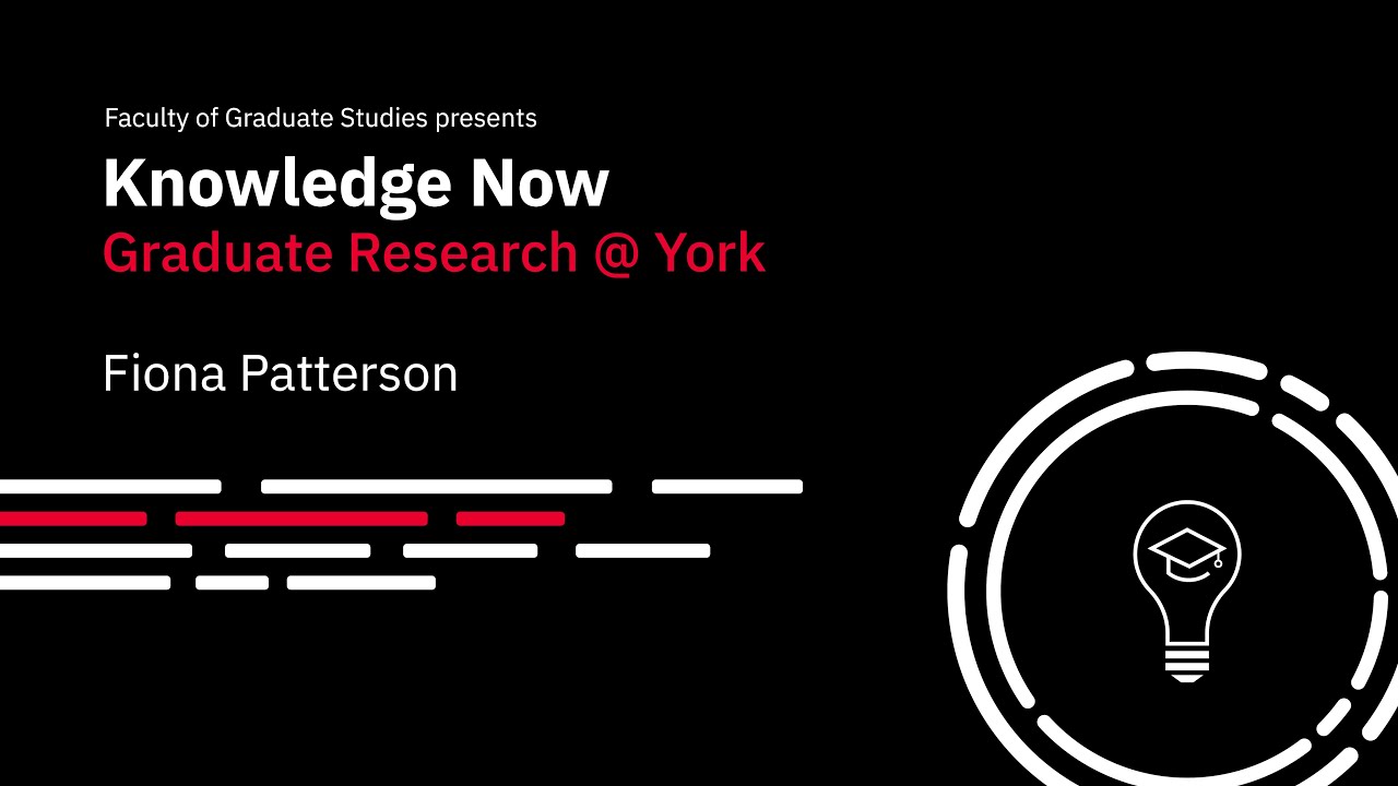 Knowledge Now - Grad Student: Fiona Patterson - YouTube