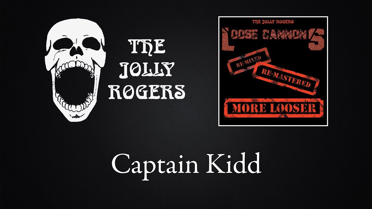 The Jolly Rogers - Loose Cannons: Captain Kidd - YouTube