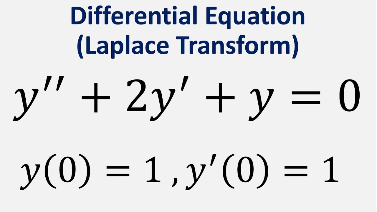 Differential Equation Using Laplace Transform Y 2y Y 0 Y 0