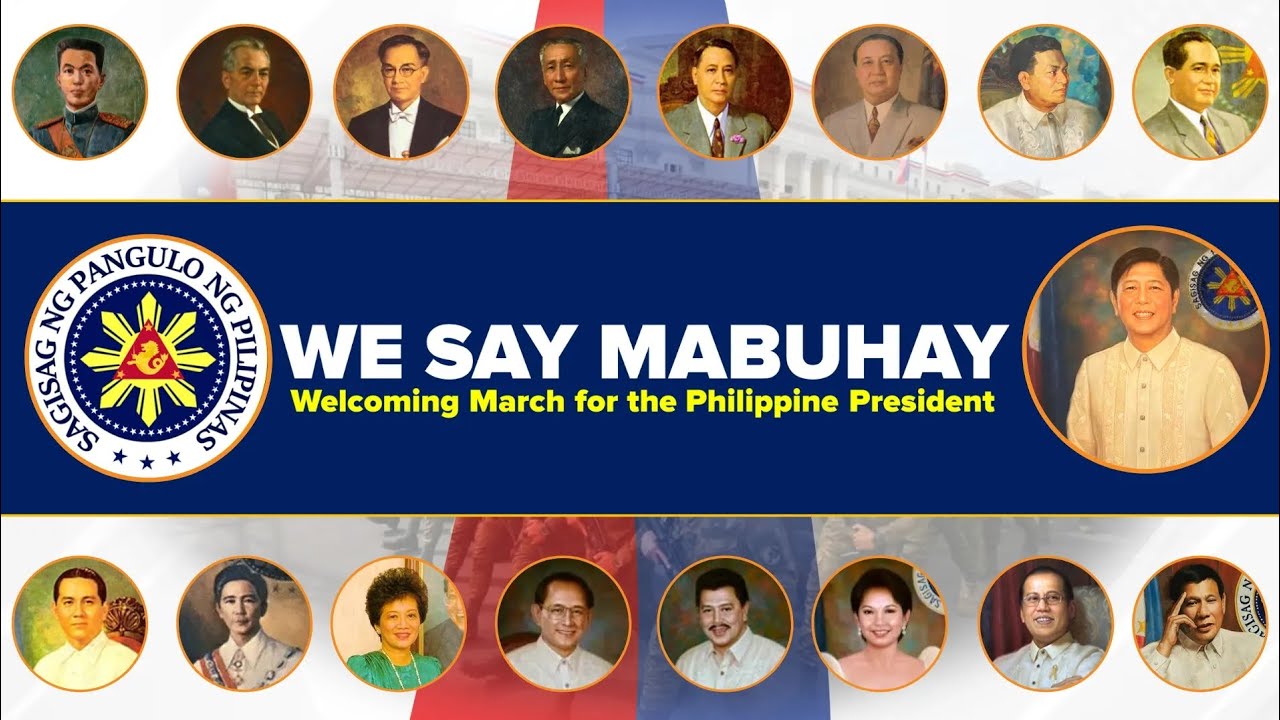 We Say Mabuhay (Mabuhay March) - Philippine Presidential March | The 17 ...