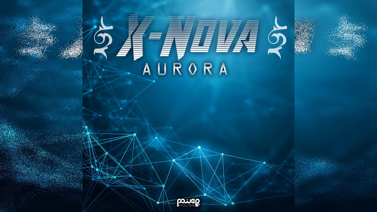 X-Nova - Aurora (Full EP) - YouTube