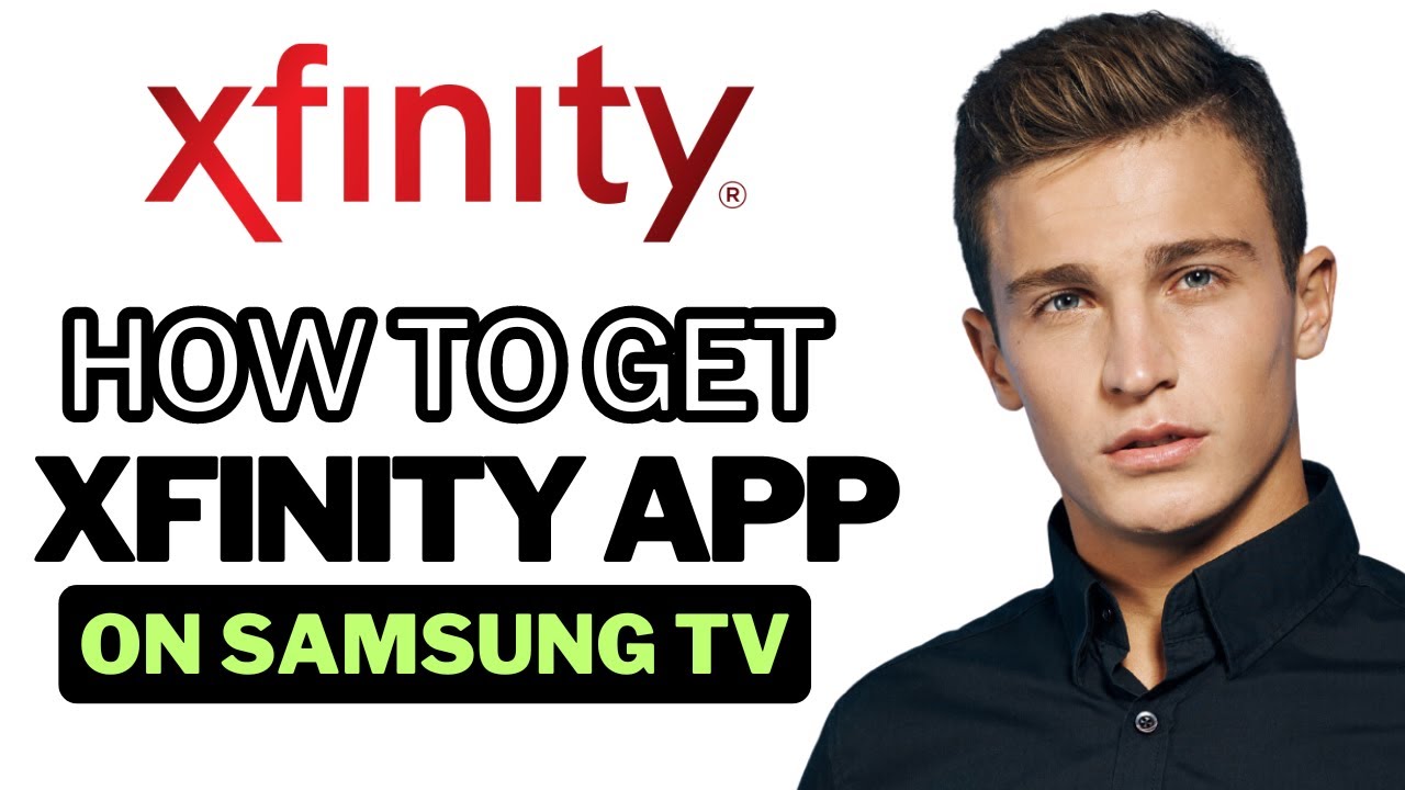 How To Get Xfinity App On Samsung Smart Tv (2025) STEP BY STEP - YouTube