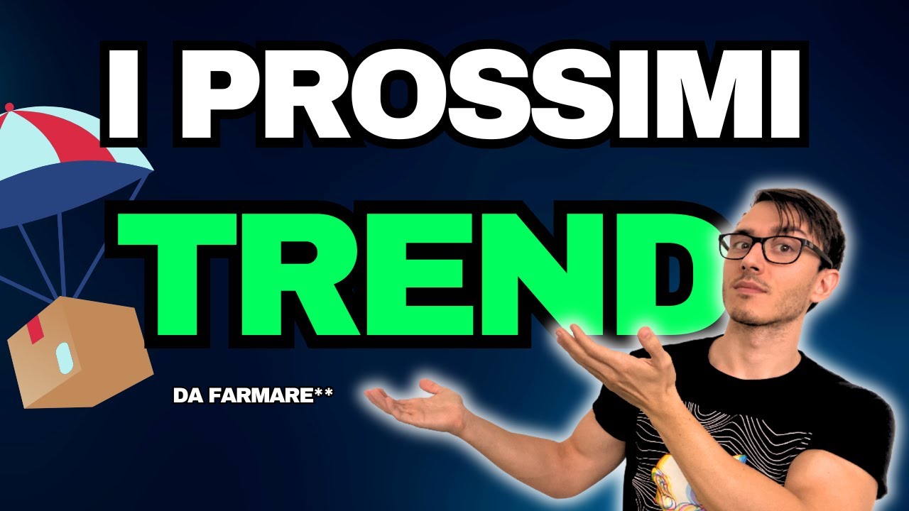 🔥 I PROSSIMI TREND DA FARMARE - YouTube