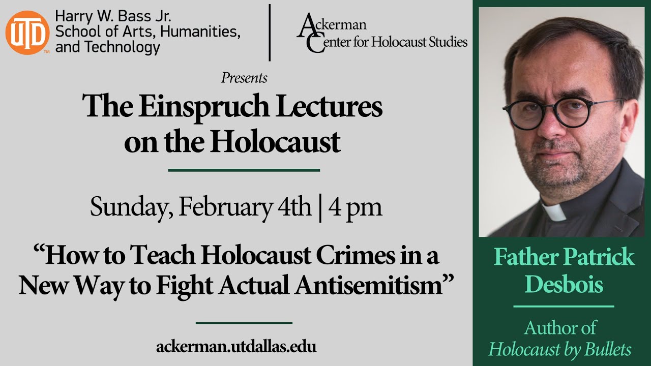 Father Patrick Desbois: How to Teach Holocaust Crimes in a New Way to ...