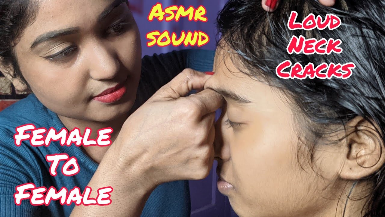 Loud Neck Crack | Female Pressure Point Massage | Massage Tingles With ...