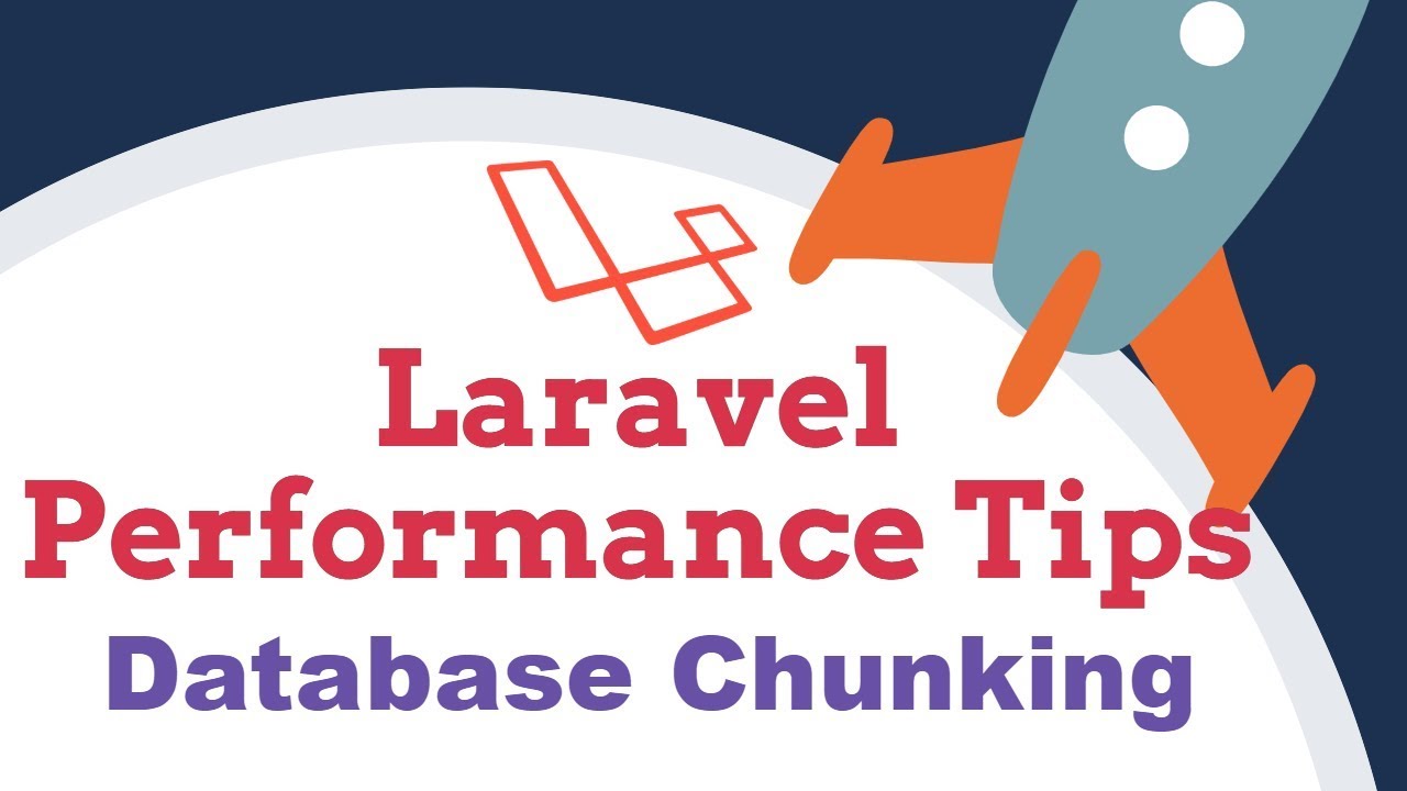 #5: Database Chunking | 🚀 Quick Laravel Performance Tips 🚀 - YouTube