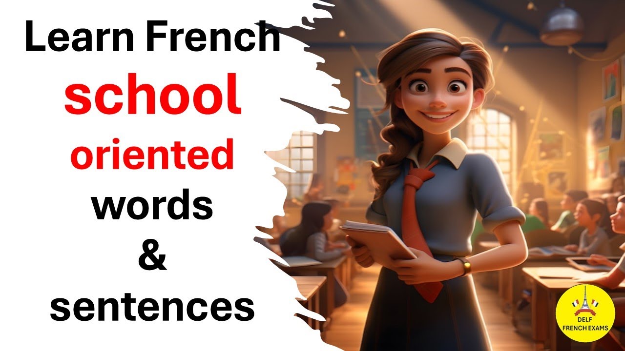 Best way to Learn French: School oriented words & sentences using ...