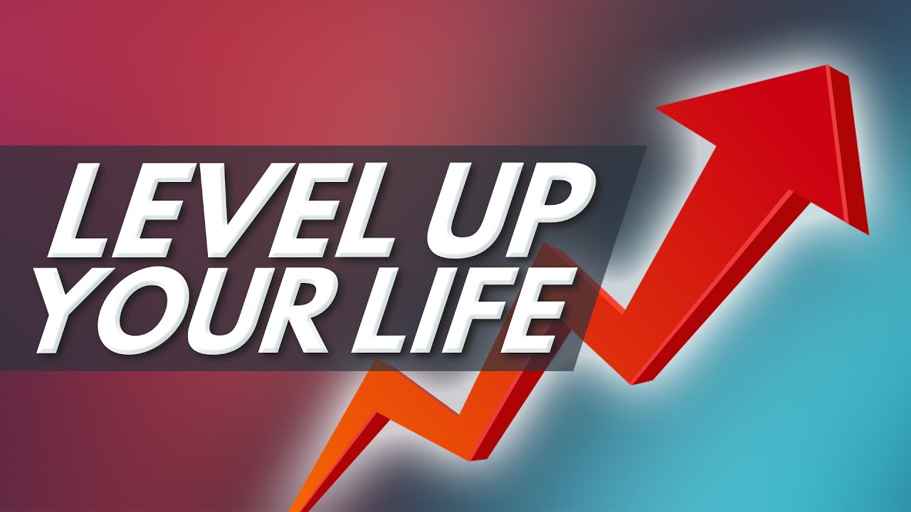 Full Self-Improvement Tips: How To Level-Up Your Life - YouTube