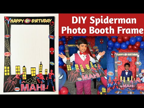 DIY Spiderman Photo Booth Frame | Spiderman Theme Decoration Ideas ...