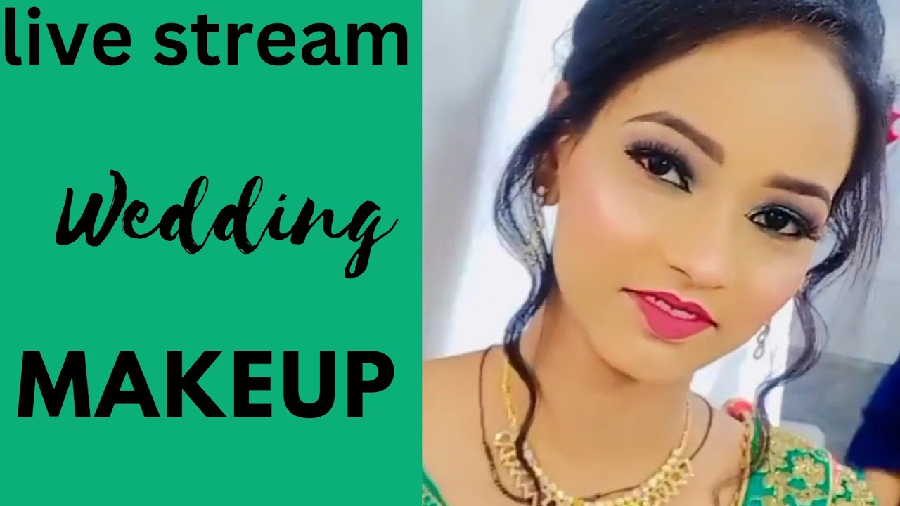live stream 🔴 Barat makeup // liza makeover - YouTube