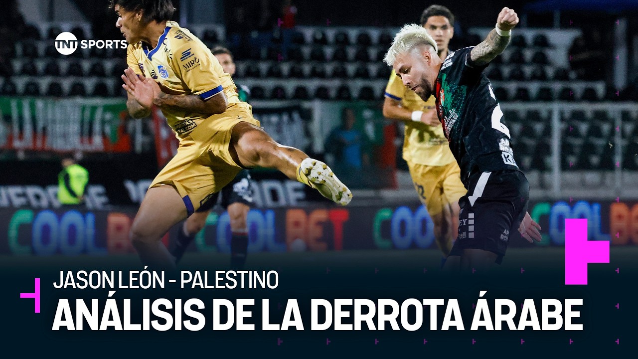 Jason León analiza la derrota árabe ante Everton - Copa de la Liga 2026 ...