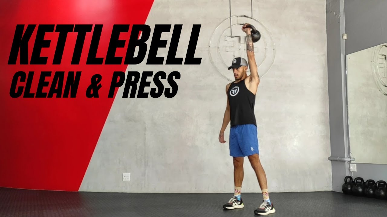 KETTLEBELL CLEAN & PRESS - YouTube