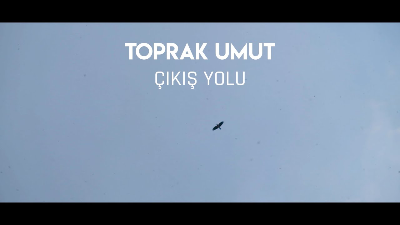 "Çıkış Yolu" - Toprak Umut (Official Video) - YouTube