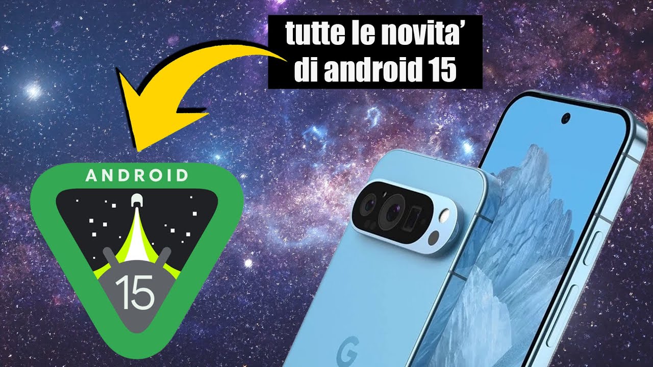 Tutte le novità di Android 15! - YouTube