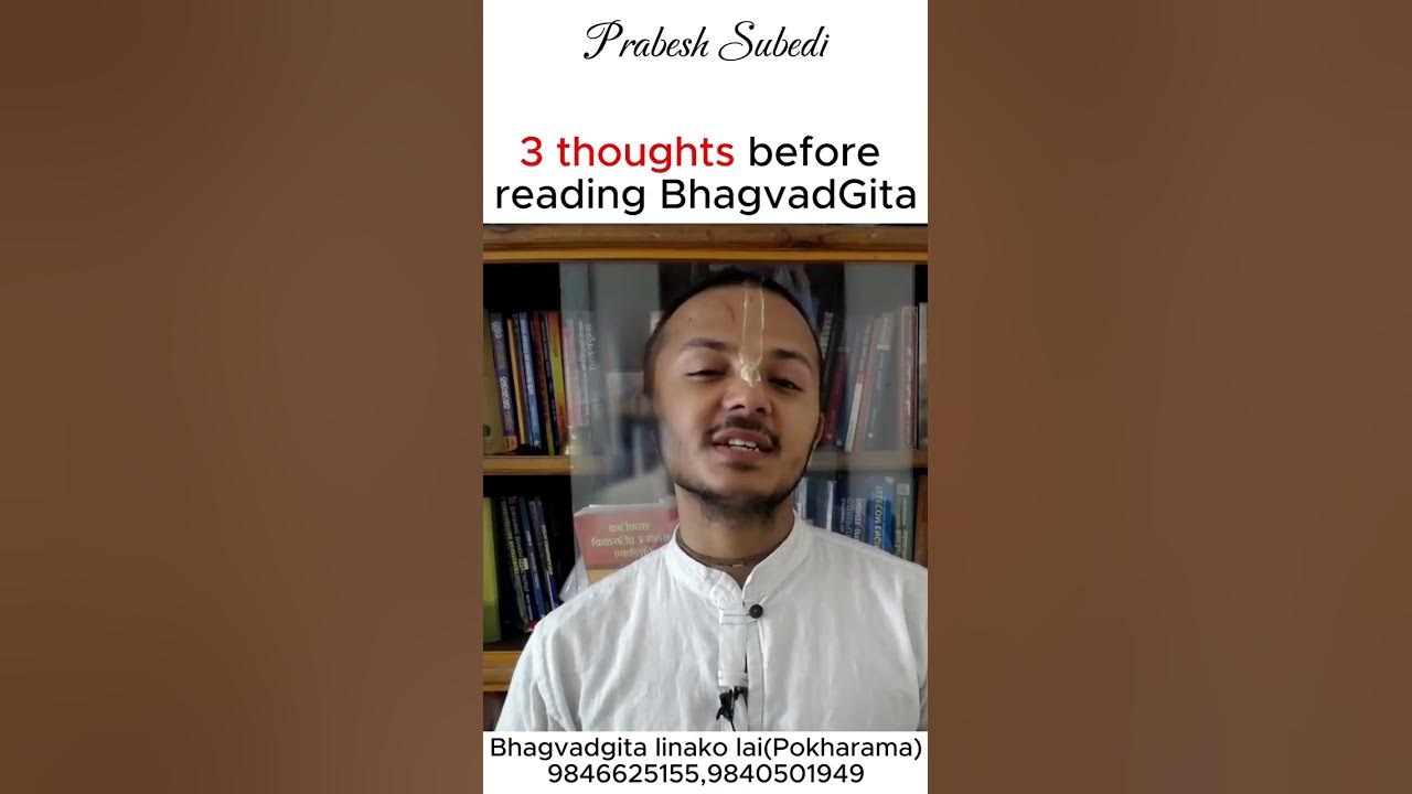 3 thought required to understand Bhagvadgita Lessons in Nepali By Prabesh Subedi #iskcon #class ...