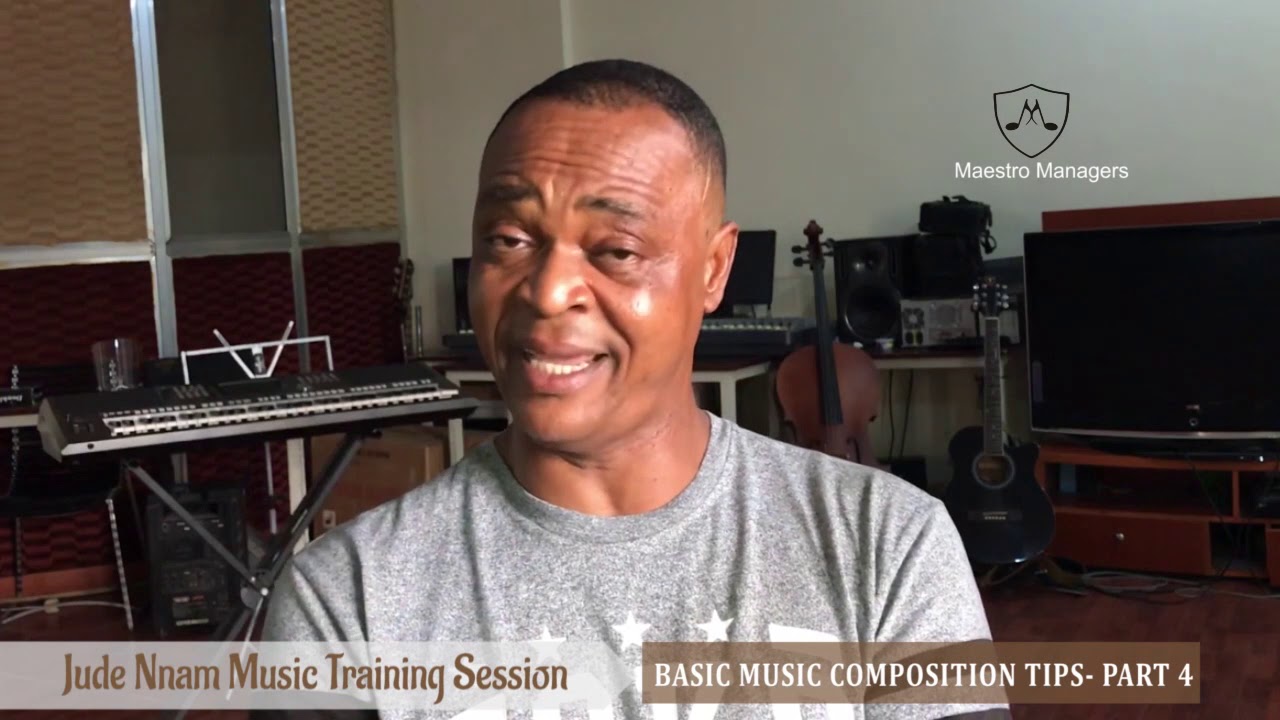 Basic Music Composition Tips - Part 4 | Music Lesson | Jude Nnam - YouTube