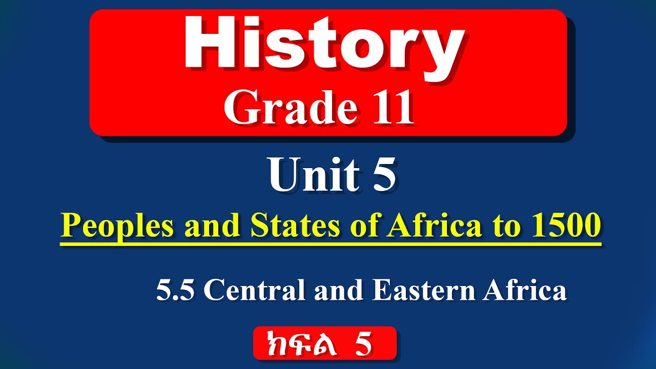 Grade 11 History unit 5 part 5 | Peoples and States of Africa to 1500 ...