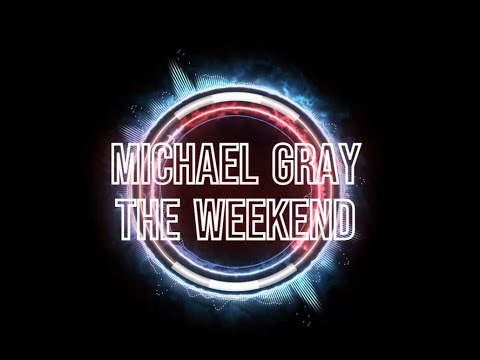 Michael Gray - The Weekend - YouTube