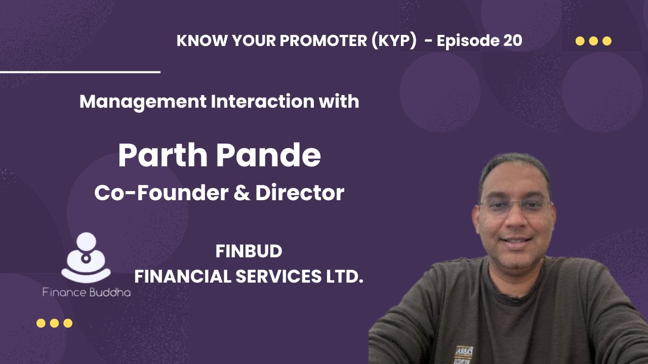 Finance Buddha IPO : Know Your Promoter - Management interaction with ...