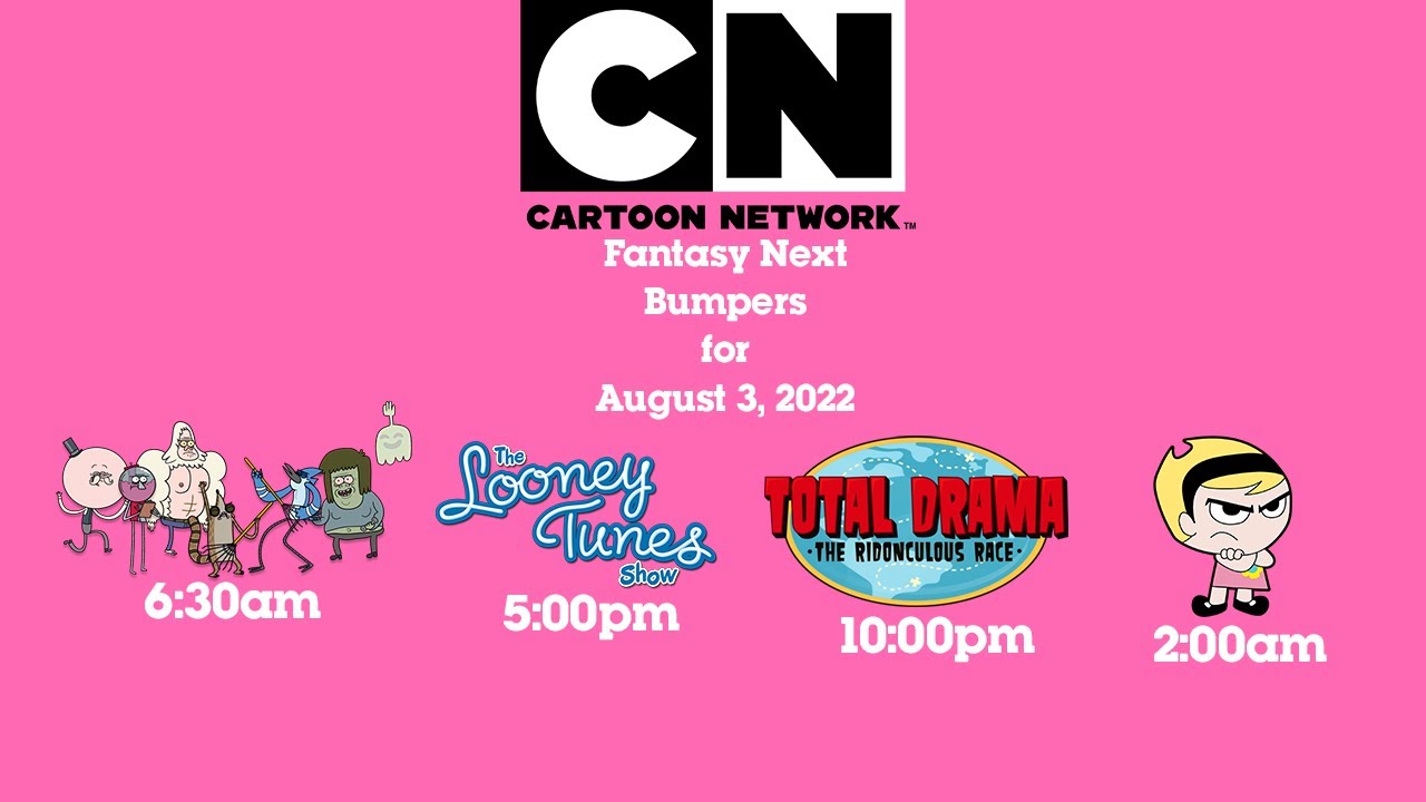 Cartoon Network Fantasy Next Bumpers for August 3, 2022 - YouTube