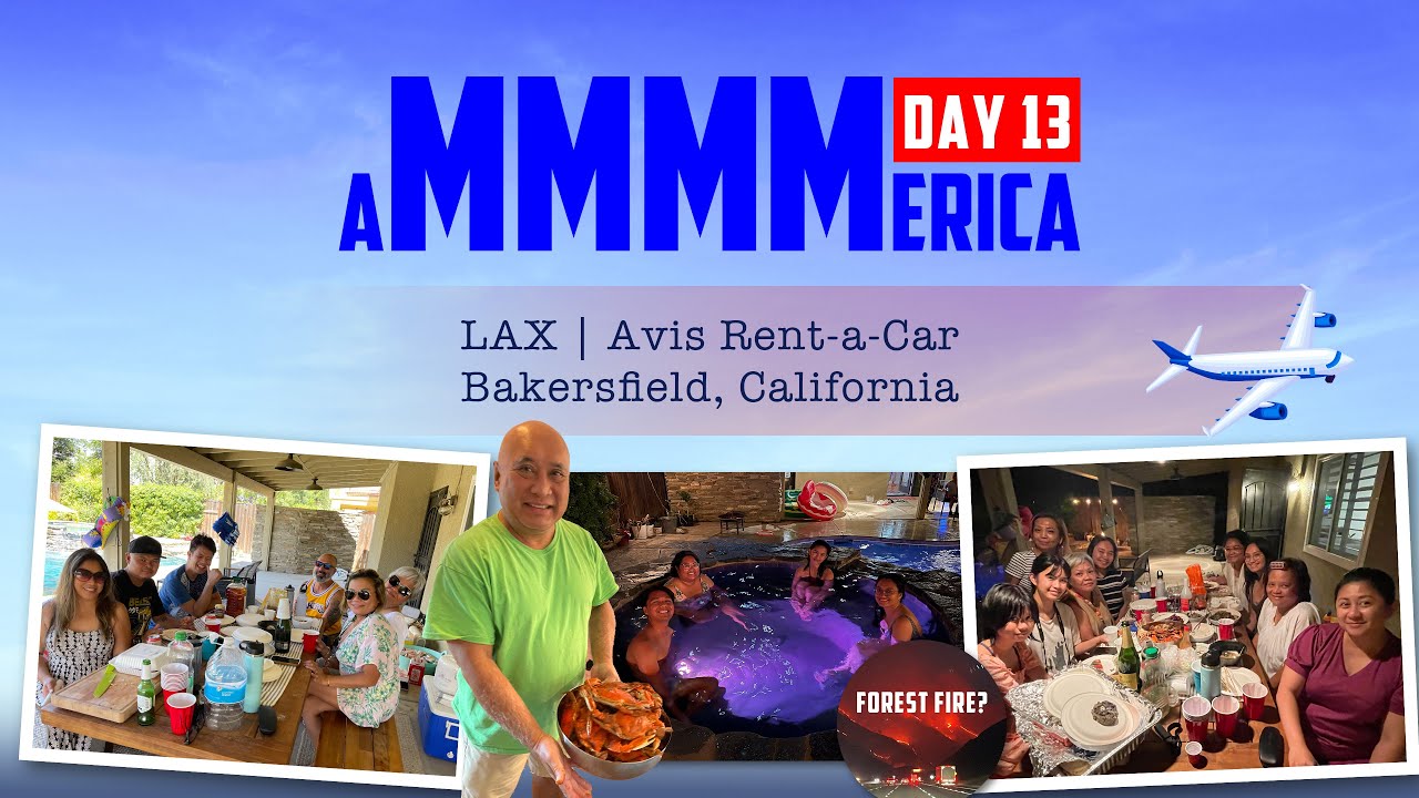 aMMMMerica Day 13 | California (LAX | Avis Rent-a-Car | Bakersfield ...