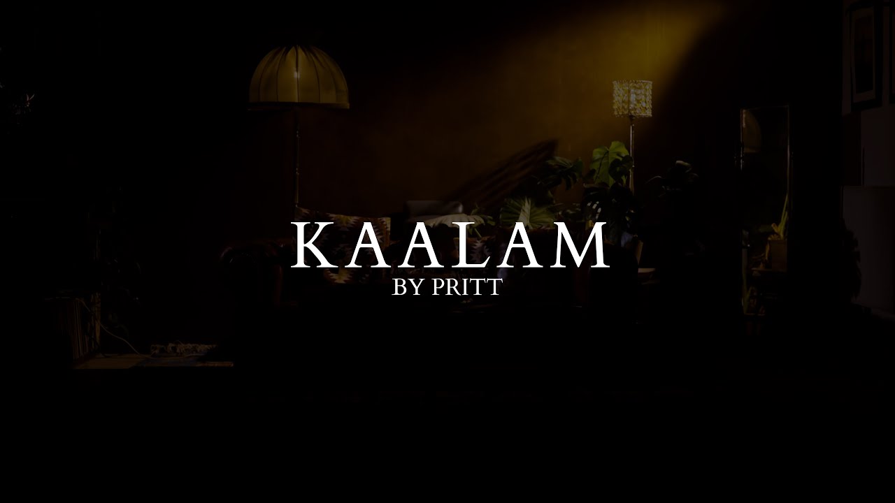 Kaalam - Pritt (OFFICIAL MUSIC VIDEO) - YouTube