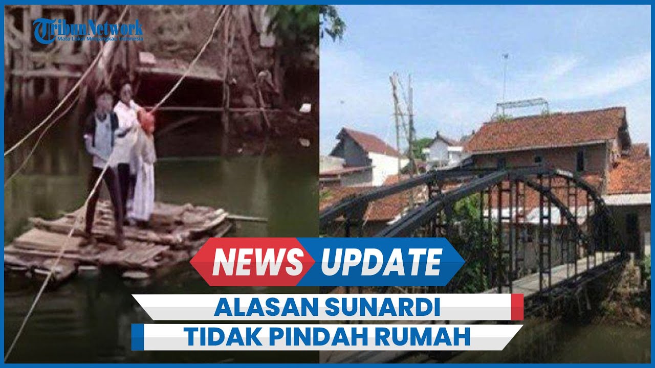 Alasan Sunardi Tidak Pindah Rumah Bangun Jembatan Rp 250 Juta Akses ...