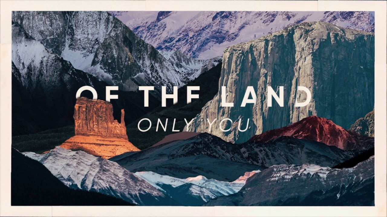 Of The Land - Only You (Audio Only) - YouTube