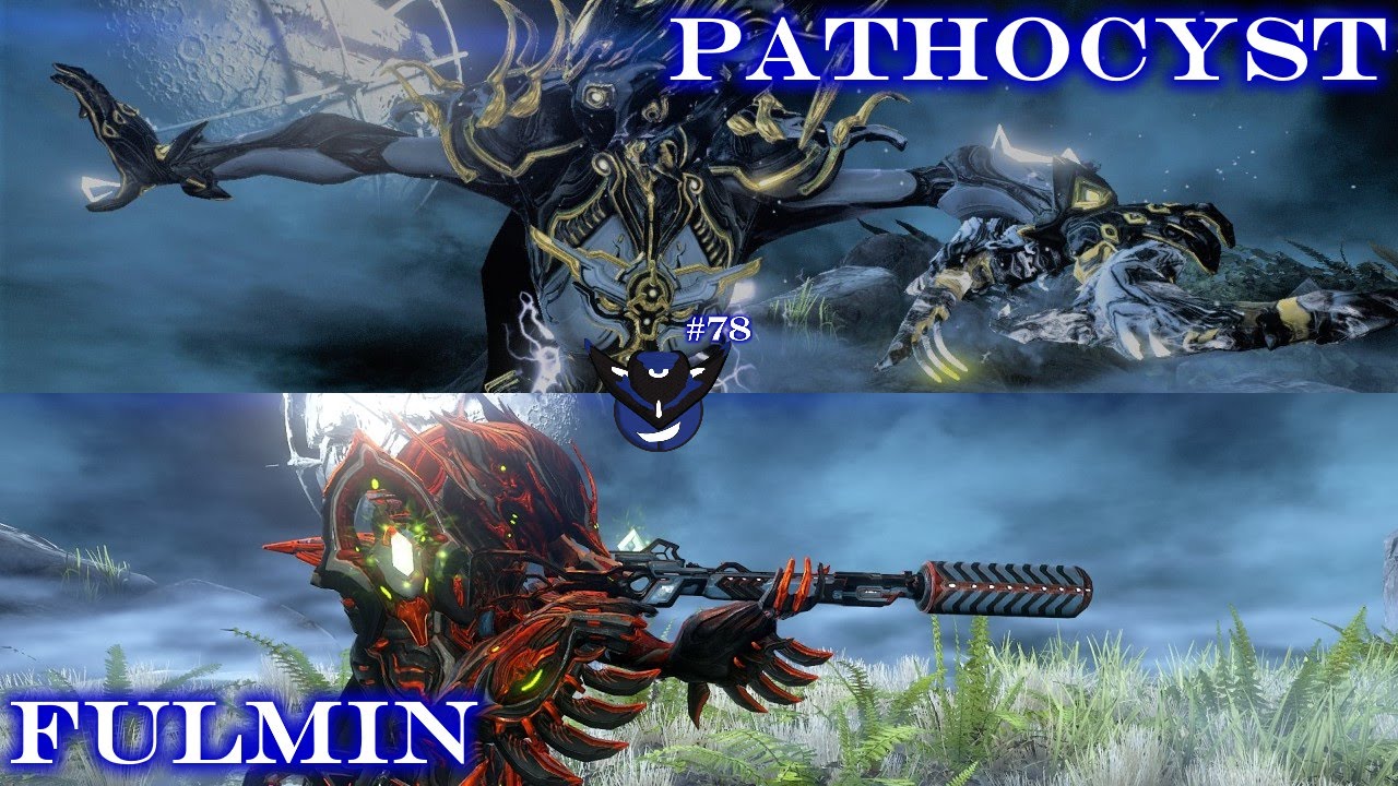 Pathocyst y Fulmin - Warframe, Mini Build - YouTube
