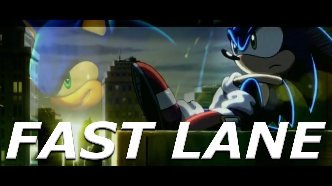 Fast Lane♫ - Sonic the Hedgehog 「GMV」 [w/ lyrics] - YouTube